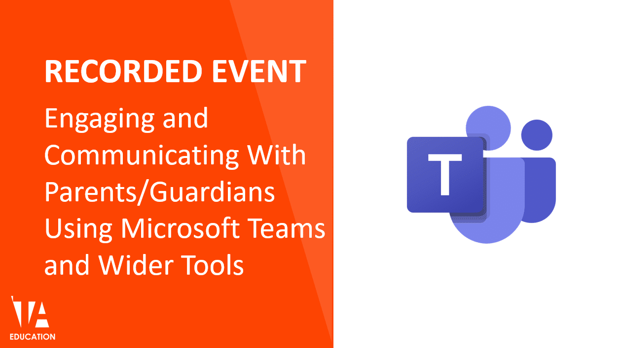 Engaging and communicating with Parents/Guardians using Microsoft Teams ...