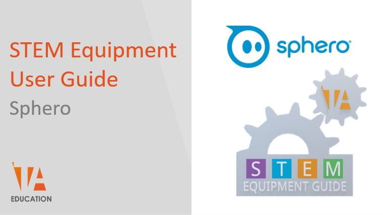 Sphero – STEM Equipment User Guide – Professional Development Platform